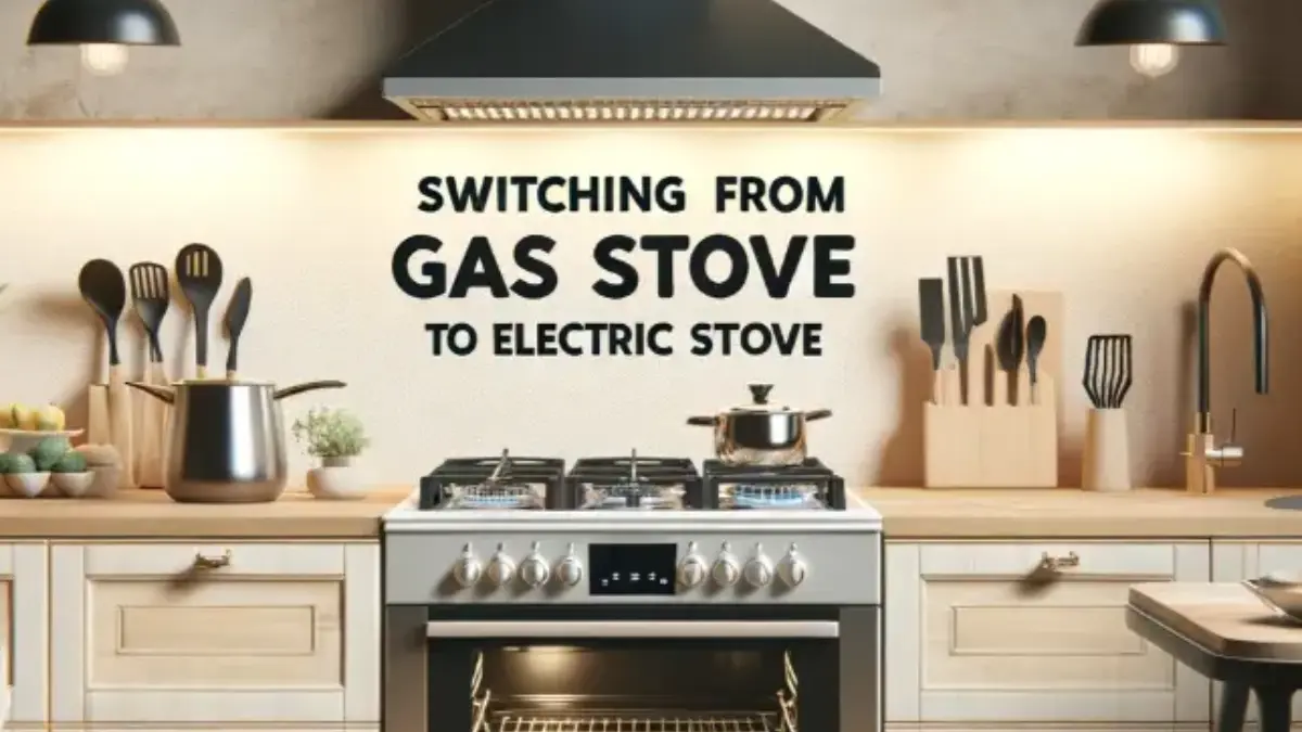 Switching From Gas Stove To Electric: A Comprehensive Guide